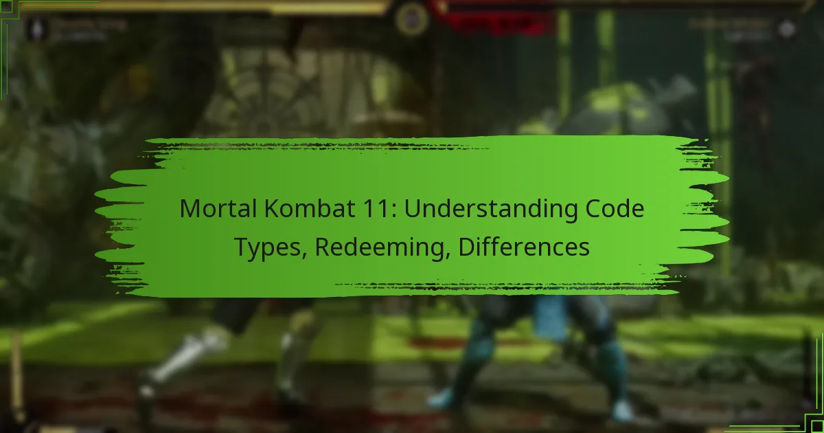 Mortal Kombat 11 Codes Explained - Types, Redemption & Edition Differences